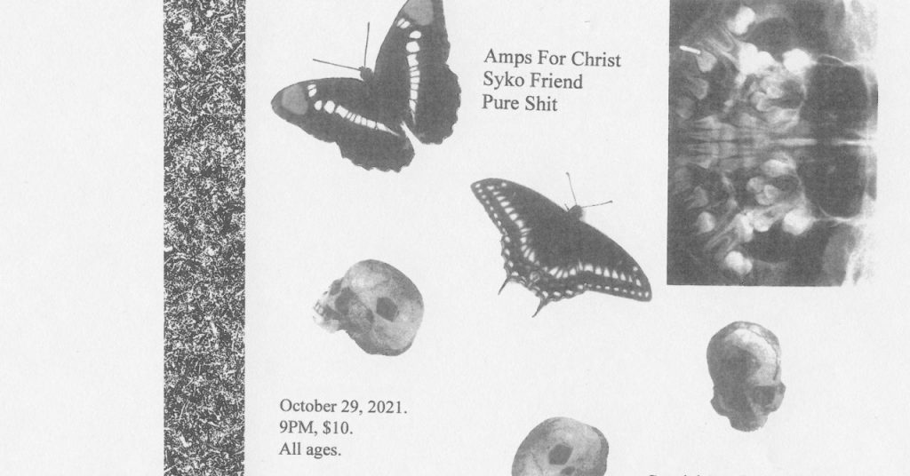 Pure Shit _ Syko Friend _ Amps For Christ – Coaxial Arts